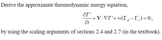 Derive the approximate thermodynamic energy equation, | Chegg.com