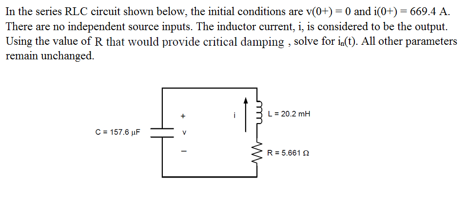 Solved In the series RLC circuit shown below, the initial | Chegg.com