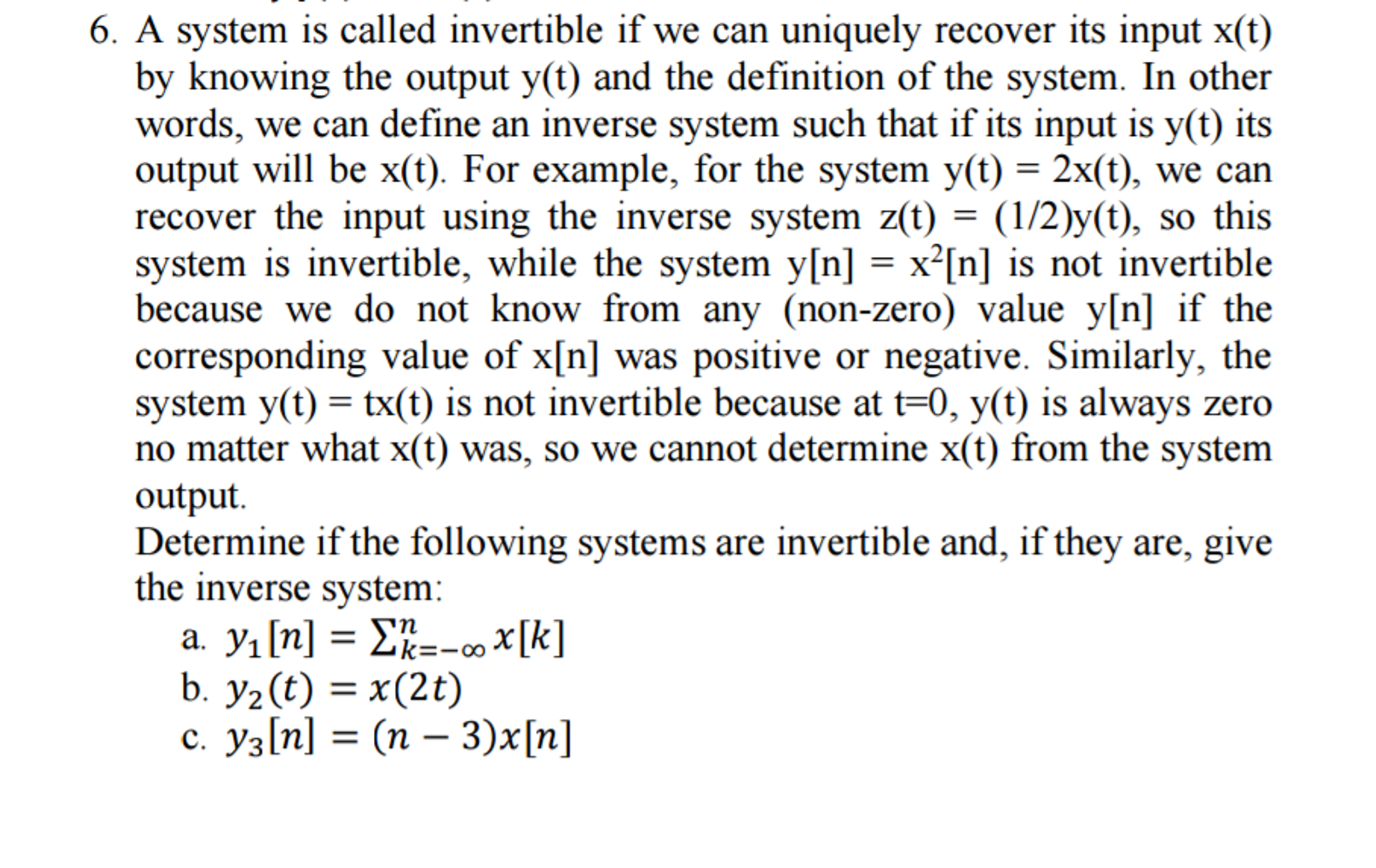 Solved A system is called invertible if we can uniquely | Chegg.com