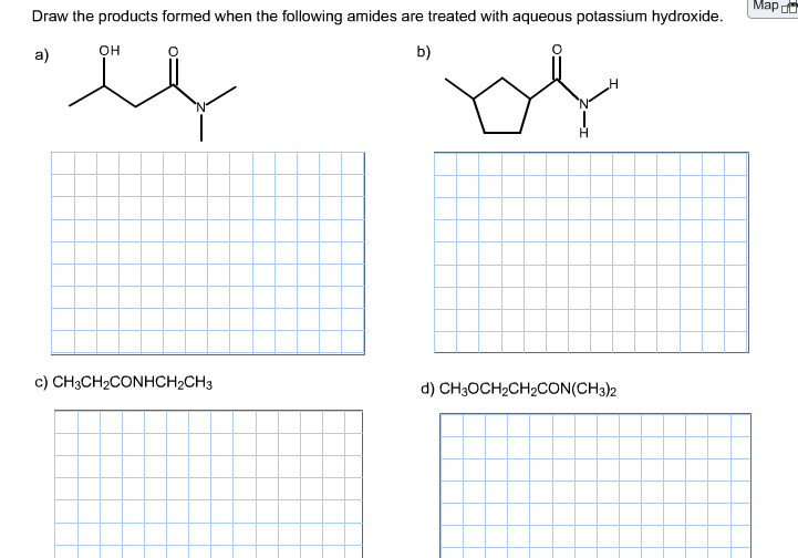 Solved Draw the products formed when the following amides | Chegg.com