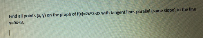 Solved Find all points (x, y) on the graph of f(x)=2x^2 - 3x | Chegg.com