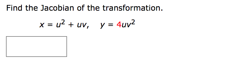 Solved Find the Jacobian of the transformation | Chegg.com