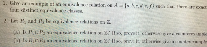 Solved Given an example of an equivalence relation on A = | Chegg.com