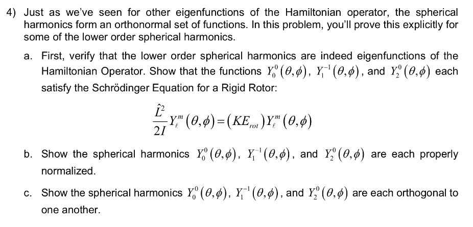 Solved 4) Just as we've seen for other eigenfunctions of the | Chegg.com