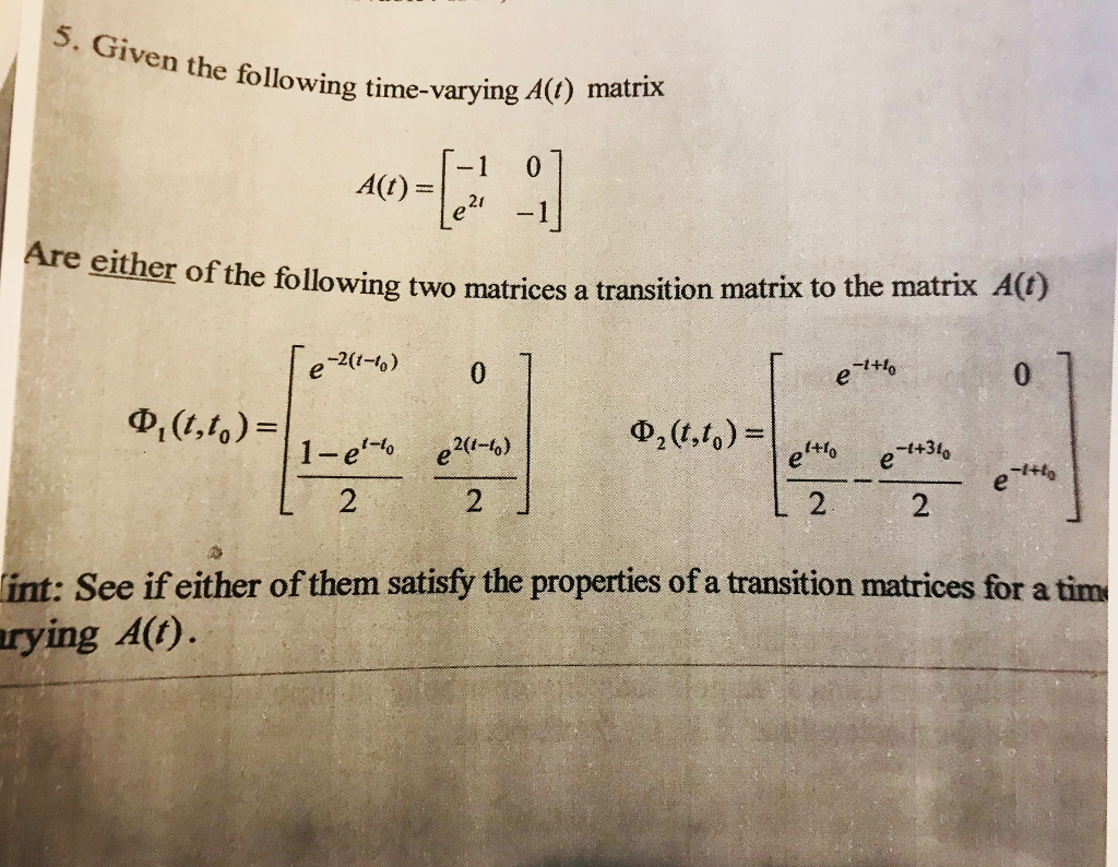 Solved the folowing time-varying ACO) matrix 1-10 A(t) = | Chegg.com