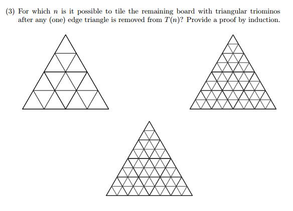 Write T(n) for a triangular board of side-length 2^n | Chegg.com