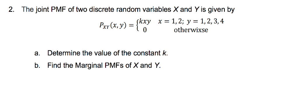 Solved The Joint Pmf Of Two Discrete Random Variables X And 