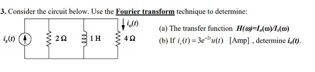 Solved 3. Consider the circuit below. Use the Fourier | Chegg.com