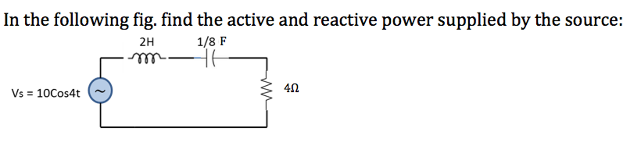 Solved In the following fig. find the active and reactive | Chegg.com