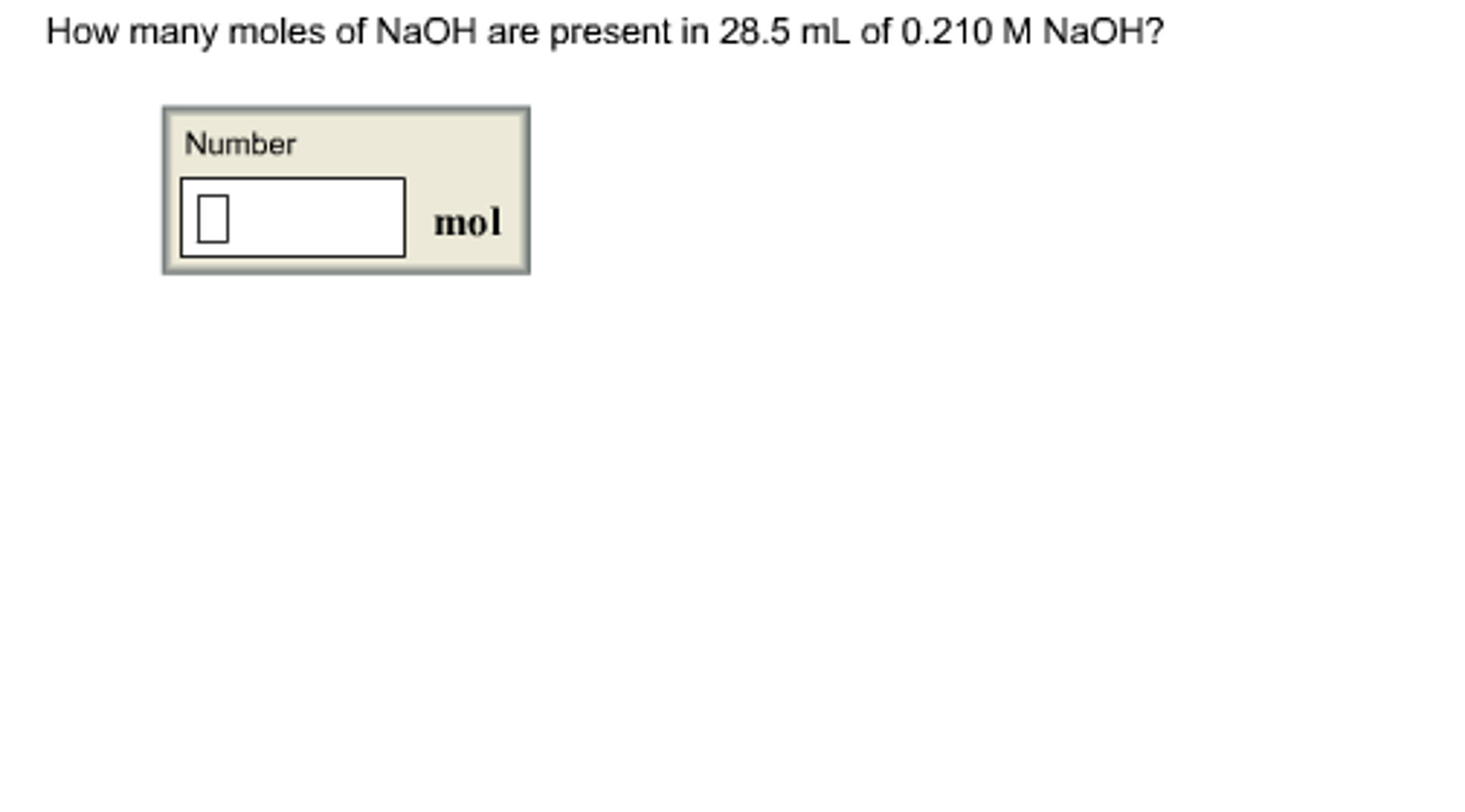 Solved How many moles of NaOH are present in 28.5 mL of | Chegg.com