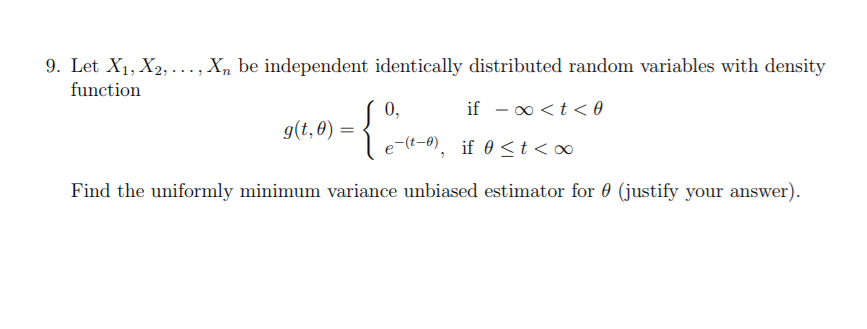 Solved 9. Let Xi, X2, ..., Xn be independent identically | Chegg.com