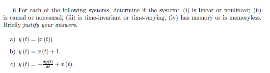 Solved For each of the following systems, determine if the | Chegg.com