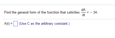 Solved Find the general form of the function that satisfies | Chegg.com