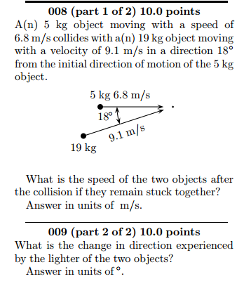 Solved A(n) 5 kg object moving with a speed of 6.8 m/s | Chegg.com
