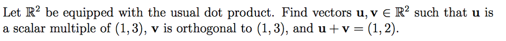 Solved Let R^2 be equipped with the usual dot product. Find | Chegg.com