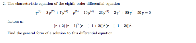 Solved The characteristic equation of the eighth-order | Chegg.com
