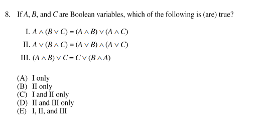 Solved 8. IfA, B, and C are Boolean variables, which of the | Chegg.com