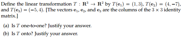 Solved Define the linear transformation T: R^3 rightarrow | Chegg.com