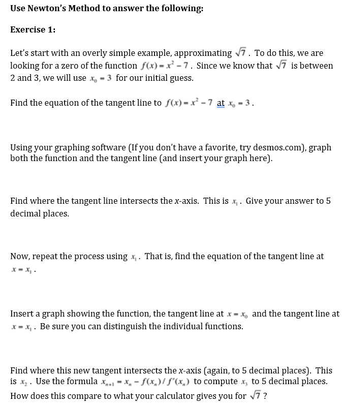 Solved Use Newton's Method to answer the following: Exercise | Chegg.com