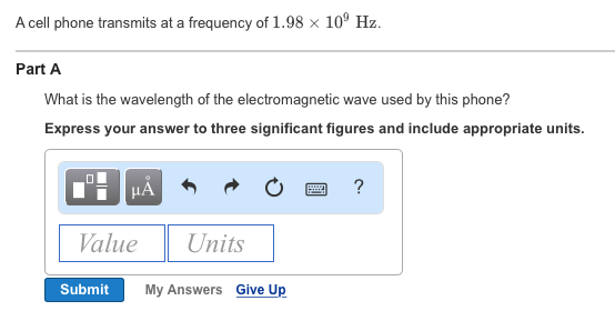 Solved A cell phone transmits at a frequency of 1.98 × 109 | Chegg.com
