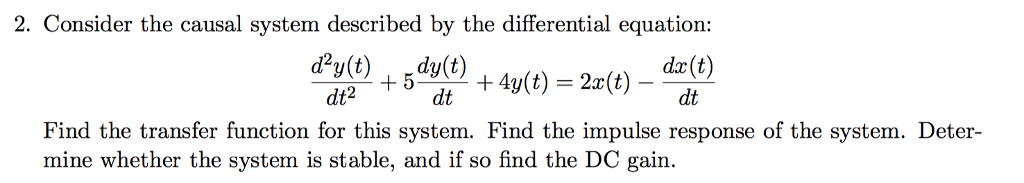 Solved 2. Consider the causal system described by the | Chegg.com