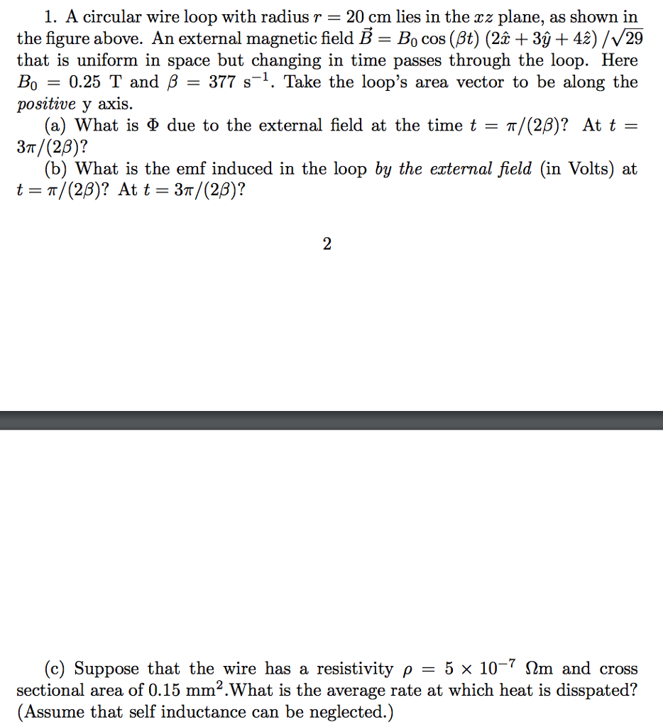 Solved A circular wire loop with radius r = 20 cm lies in | Chegg.com