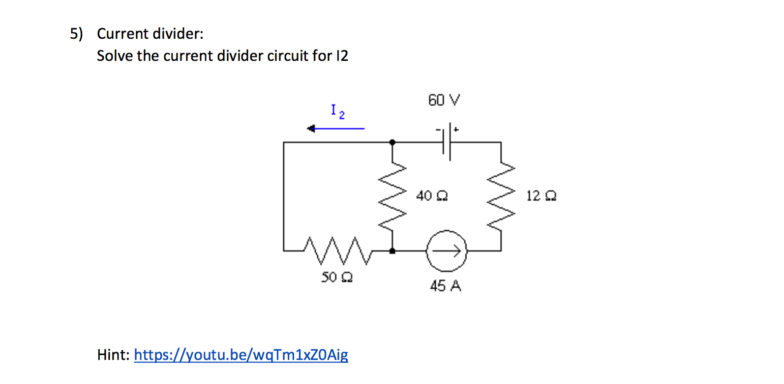 Solved 5) Current divider: Solve the current divider circuit | Chegg.com