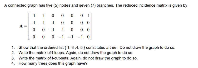 Solved A connected graph has five (5) nodes and seven (7) | Chegg.com
