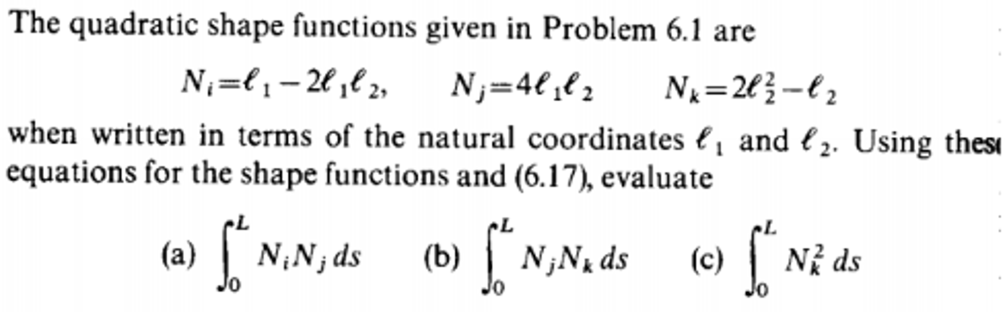 The quadratic shape function given are when written | Chegg.com