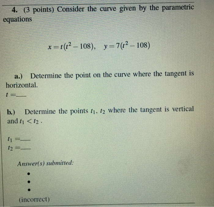 Solved Consider the curve given by the parametric equations | Chegg.com