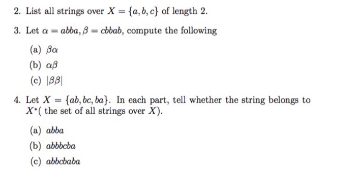 Solved List all strings over X = {a, b, c} of length 2. Let | Chegg.com