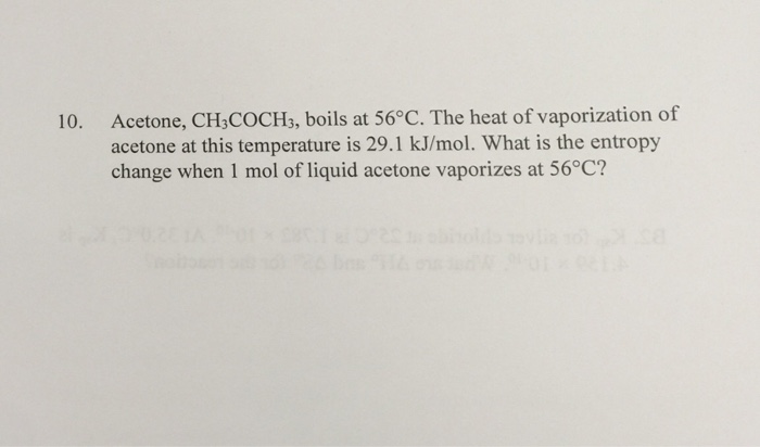 Solved Acetone, CH_3COCH_3, boils at 56degreC. The heat of | Chegg.com