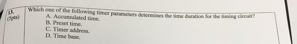 Solved Which One Of The Following Timer Parameters 
