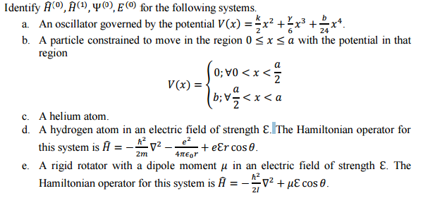 Solved Identify H (0) , H (1) , ?(0) , E(0) for the | Chegg.com