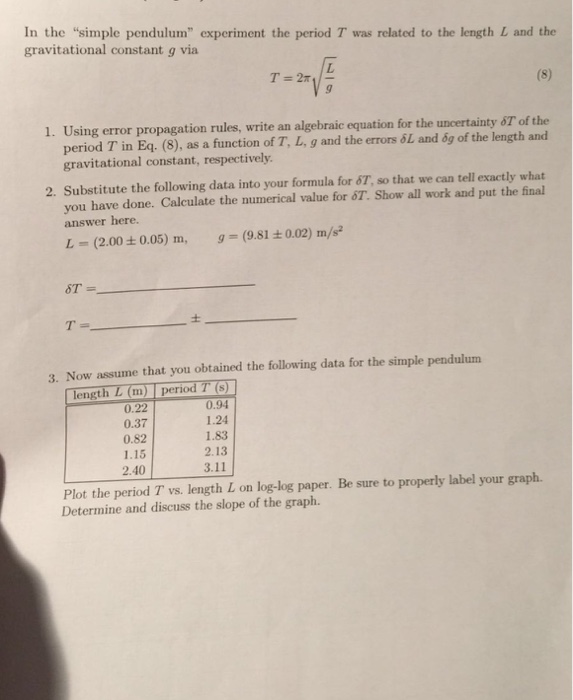 Solved In the "simple pendulum" experiment the period T was | Chegg.com