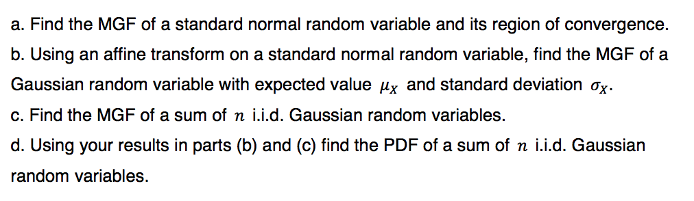 a. Find the MGF of a standard normal random variable | Chegg.com
