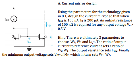 Solved A: Current mirror design: Using the parameters for | Chegg.com