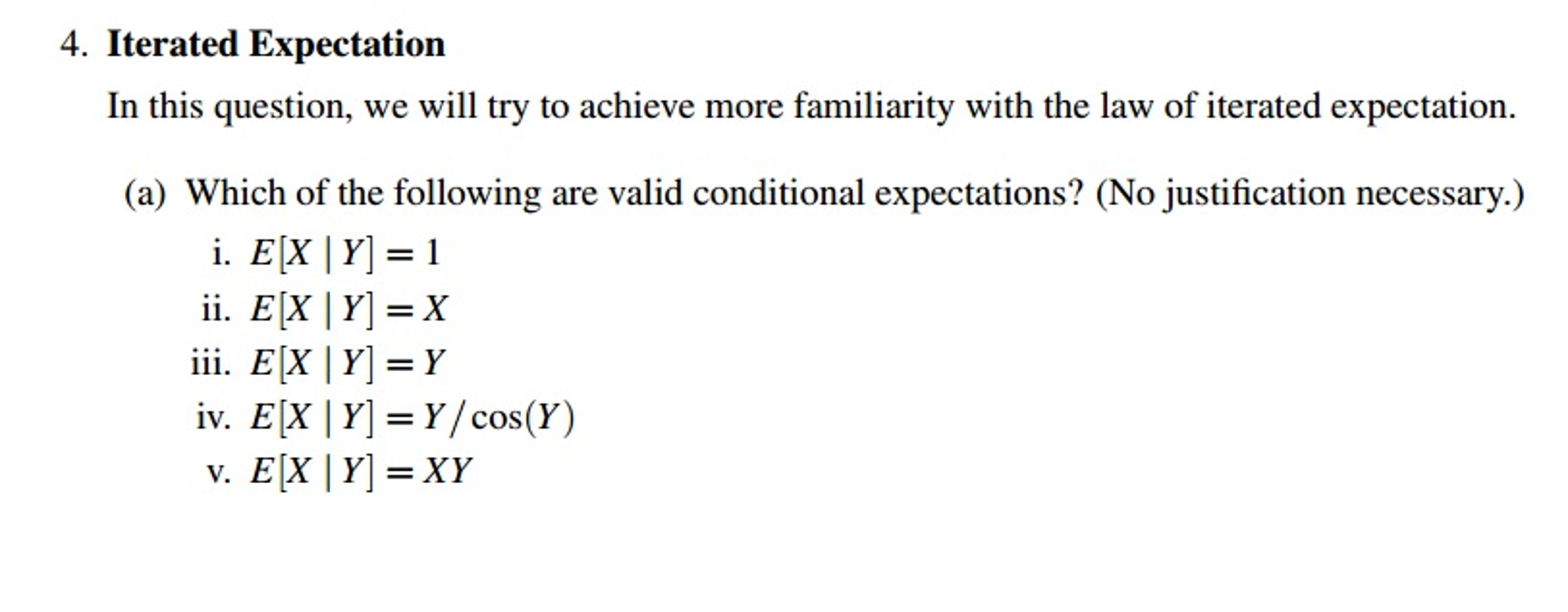 Solved 4. Iterated Expectation In this question, we will try | Chegg.com Solved 4. Iterated Expectation In this question, we will try | Chegg.com