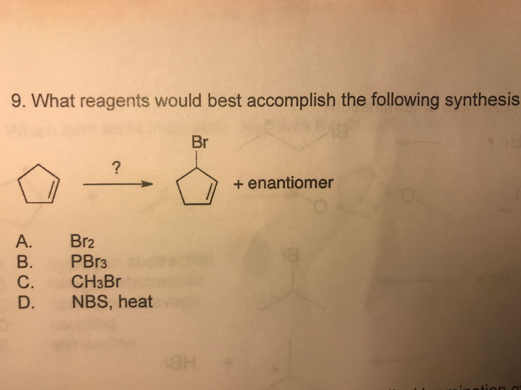 Solved 9. What reagents would best accomplish the following | Chegg.com