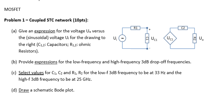 Solved MOSFET Problem 1- Coupled STC network (10pts): (a) | Chegg.com