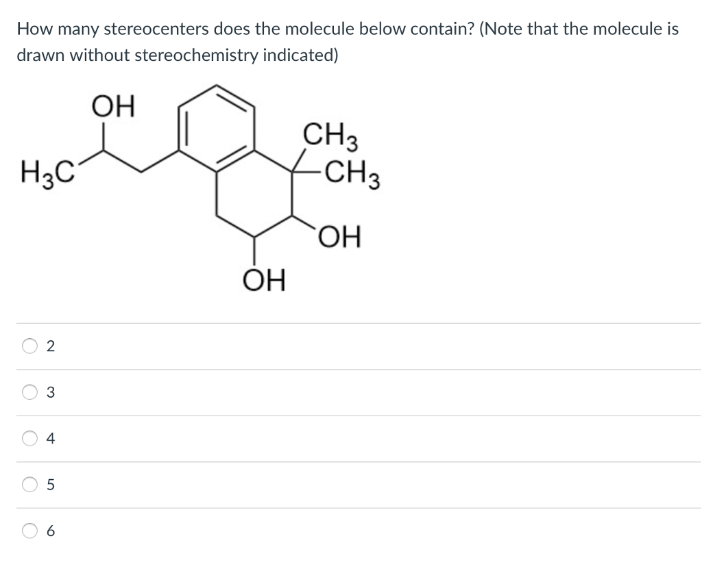 Solved How many stereocenters does the molecule below | Chegg.com