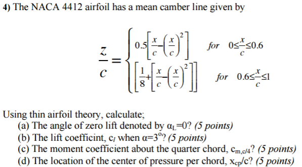 The NACA 4412 airfoil has a mean camber line given by | Chegg.com