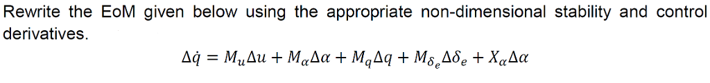 Solved Rewrite the EoM given below using the appropriate | Chegg.com