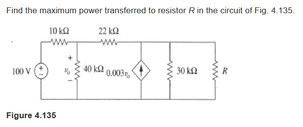 Solved Find the maximum power transferred to resistor R in | Chegg.com