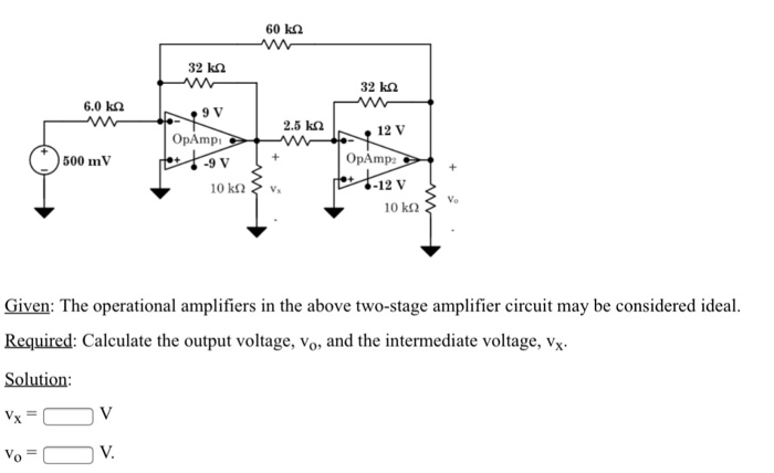 Solved Given: The operational amplifiers in the above | Chegg.com