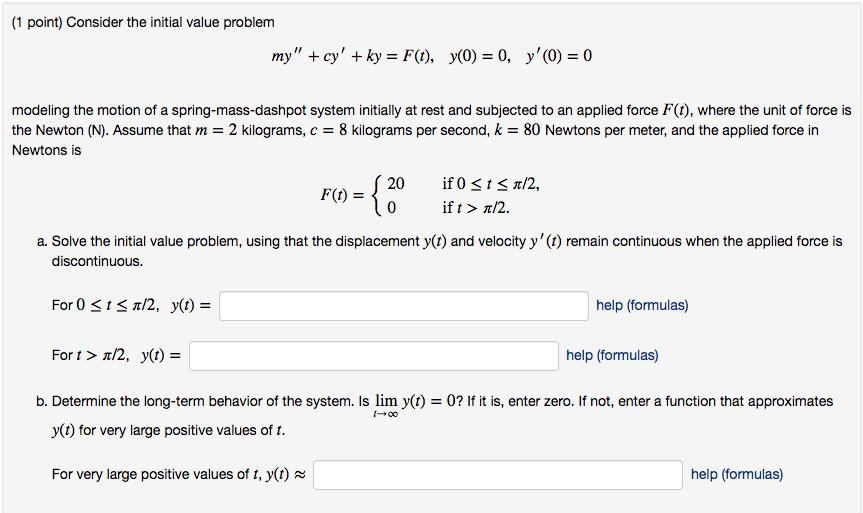 Solved (1 point) Consider the initial value problem modeling | Chegg.com