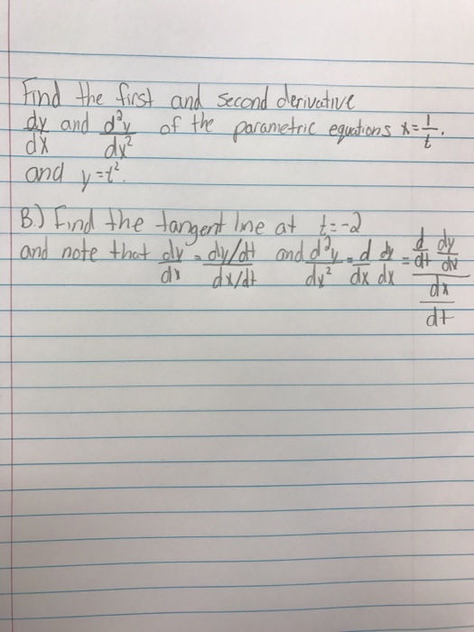 Solved Find the first and second derivative dy/dx and | Chegg.com Solved Find the first and second derivative dy/dx and | Chegg.com
