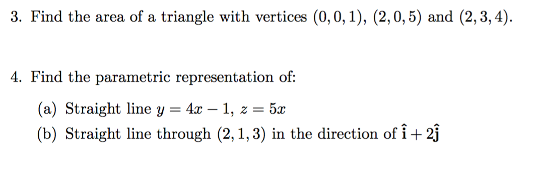 Solved Find the area of a triangle with vertices (0, 0, 1), | Chegg.com
