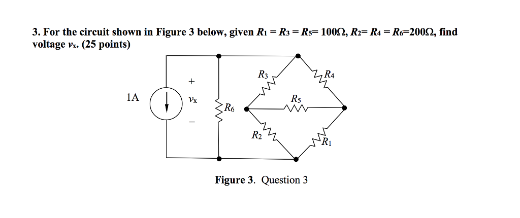 Solved 3. For the circuit shown in Figure 3 below, given R1 | Chegg.com