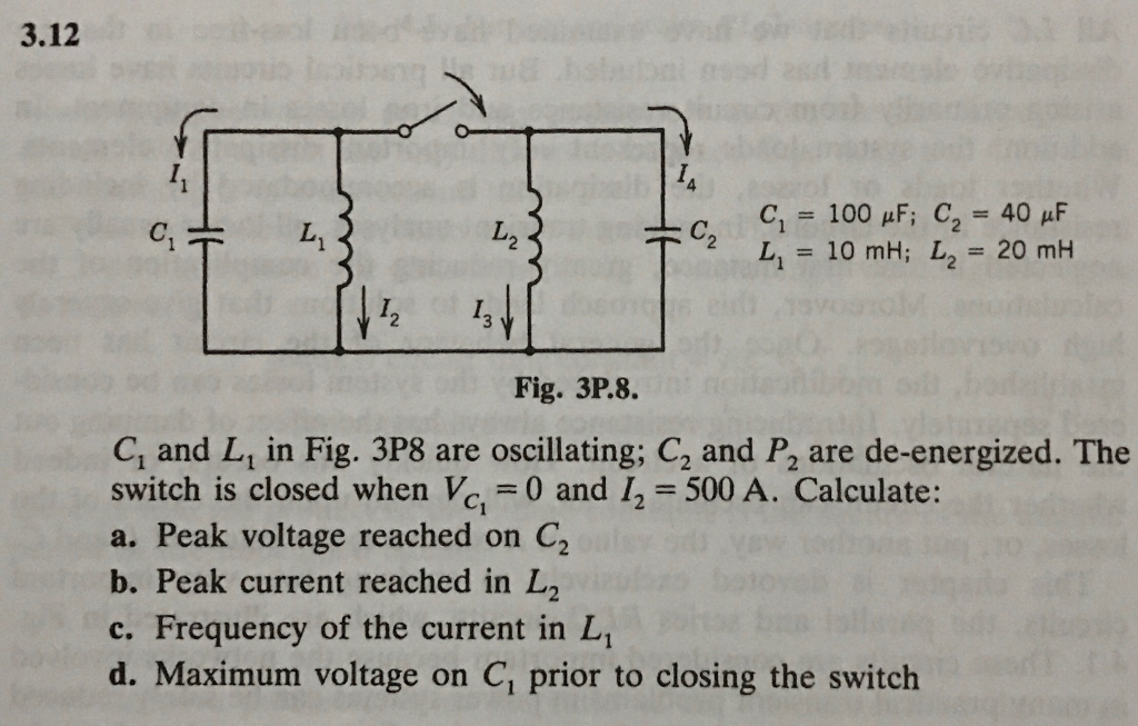 Solved C_1 and L_1 in Fig. 3P8 are oscillating; C_2 and | Chegg.com